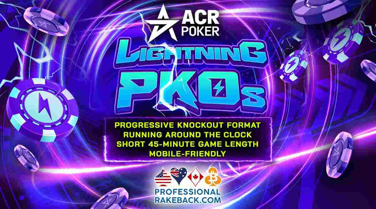 New Lightning PKO Tournaments Running at ACR Poker | Professional RakeBack